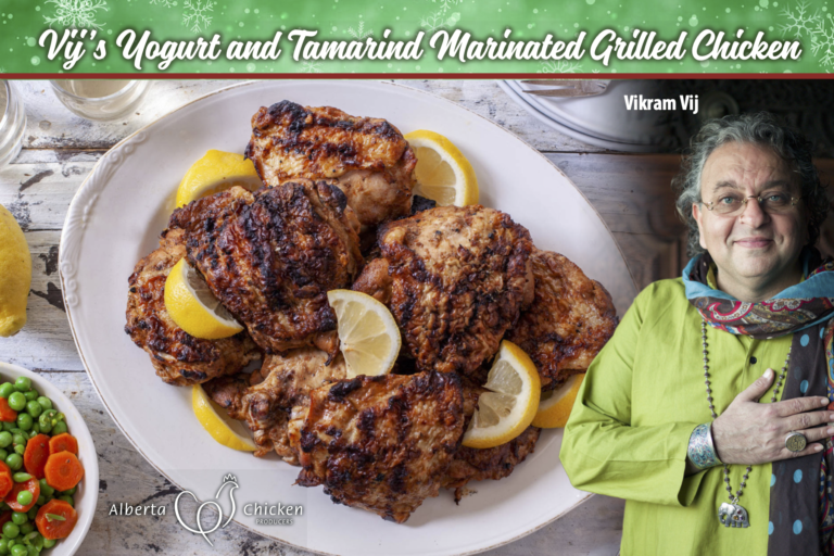 Vij's Yogurt and Tamarind Marinated Grilled Chicken | Alberta Chicken ...